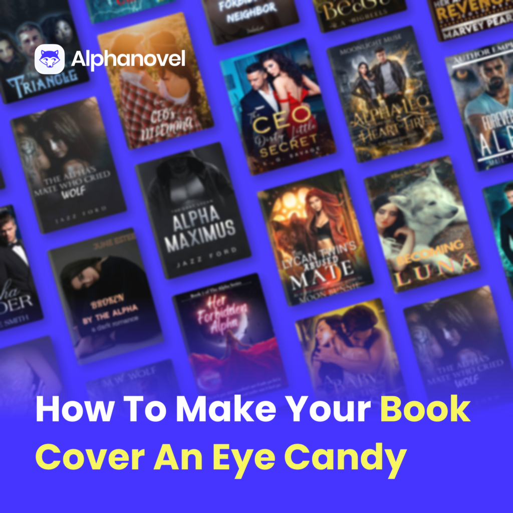 How to make your book cover an eye candy 2.0 – Alphanovel Blog